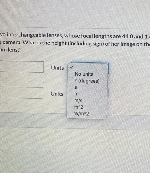 Solved A camera is supplied with two interchangeable lenses, | Chegg.com