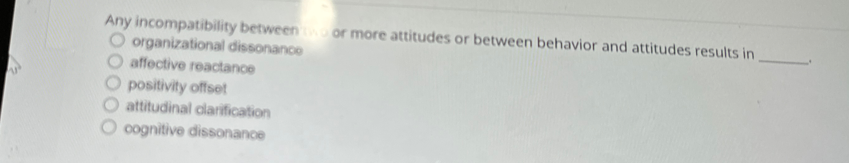 Solved Any incompatibility between or more attitudes or | Chegg.com