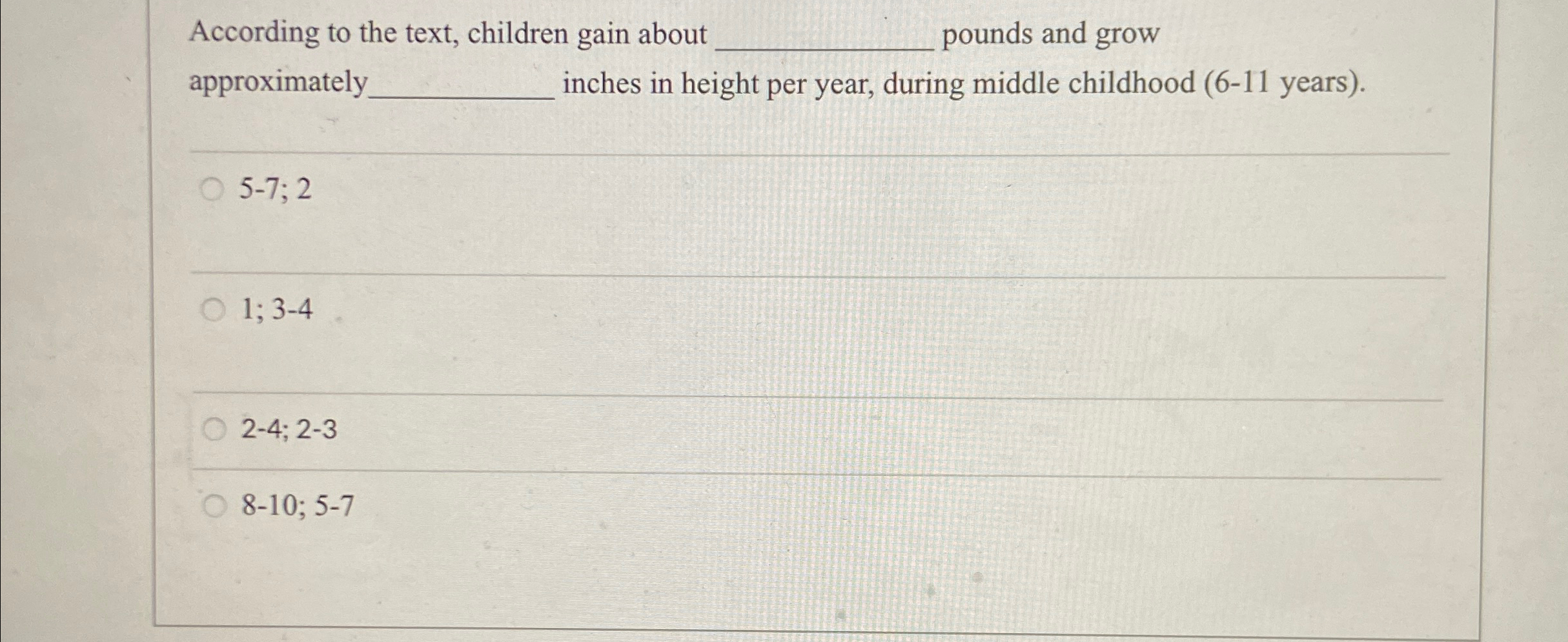 Solved According to the text, children gain about pounds and | Chegg.com