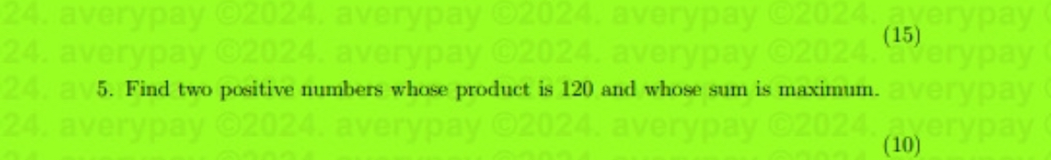 Solved (15)5. ﻿Find two positive numbers whose product is | Chegg.com