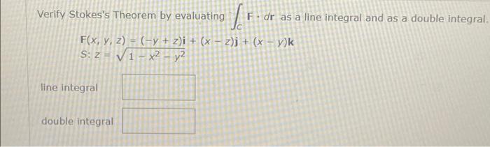 Solved Verify Stokes's Theorem by evaluating [F F. dr as a | Chegg.com