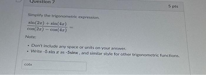 Solved Simplify the trigonometric expression. | Chegg.com
