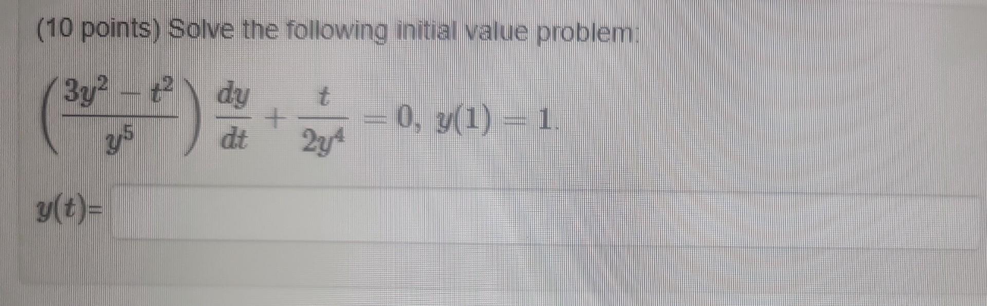 Solved (10 points) Solve the following initial value | Chegg.com