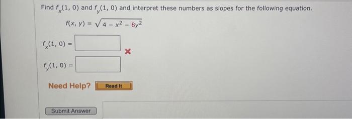 Solved Find fx(1,0) and fy(1,0) and interpret these numbers | Chegg.com