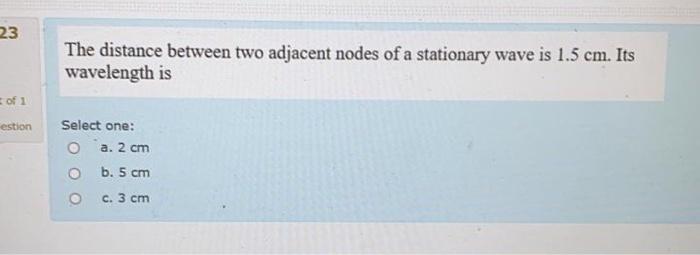 Solved 23 The distance between two adjacent nodes of a | Chegg.com