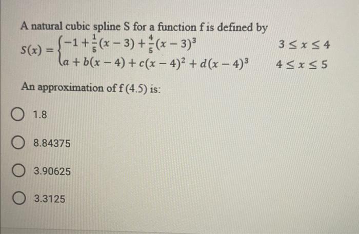 Solved A natural cubic spline S for a function f is defined | Chegg.com