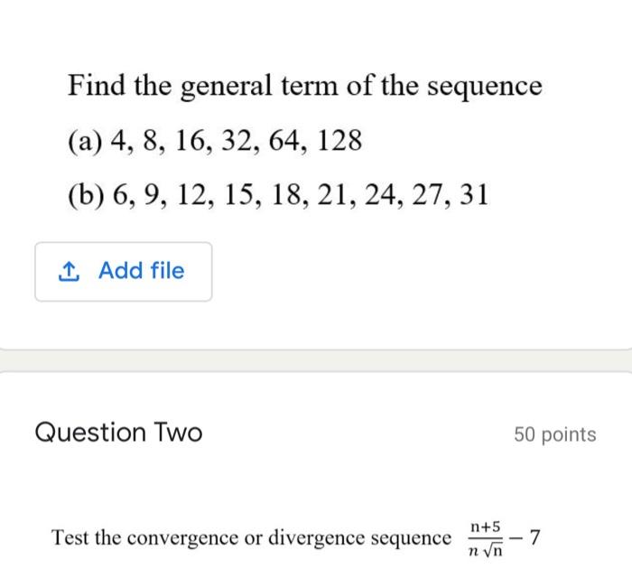 Solved Find the general term of the sequence (a) 4, 8, 16, | Chegg.com