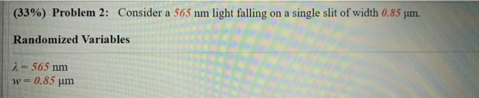 Solved (33%) Problem 2: Consider a 565 nm light falling on a | Chegg.com