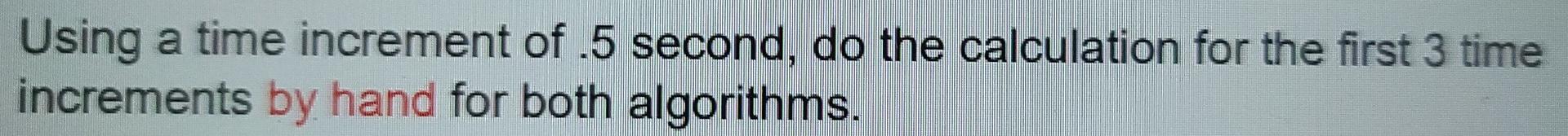 Solved Second order ODE. Solve two ways a) Simple Euler b) | Chegg.com