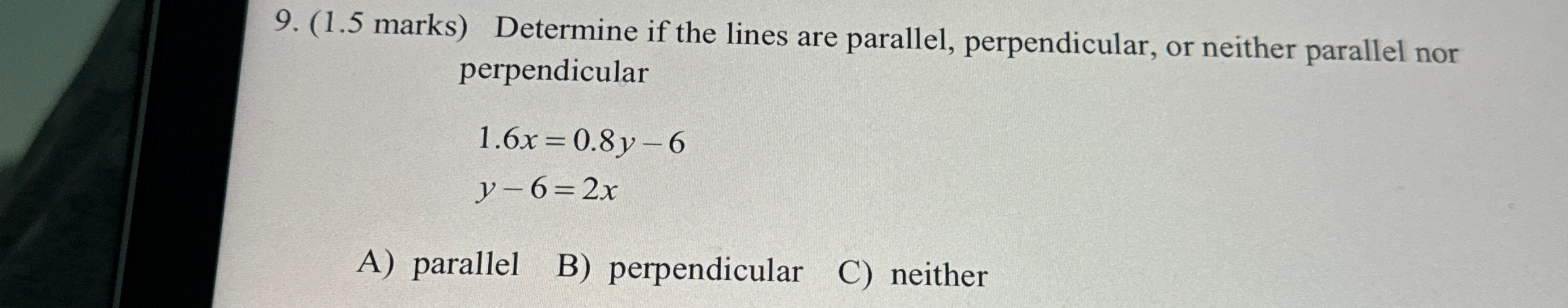 Solved ( 1.5 ﻿marks) ﻿Determine if the lines are parallel, | Chegg.com