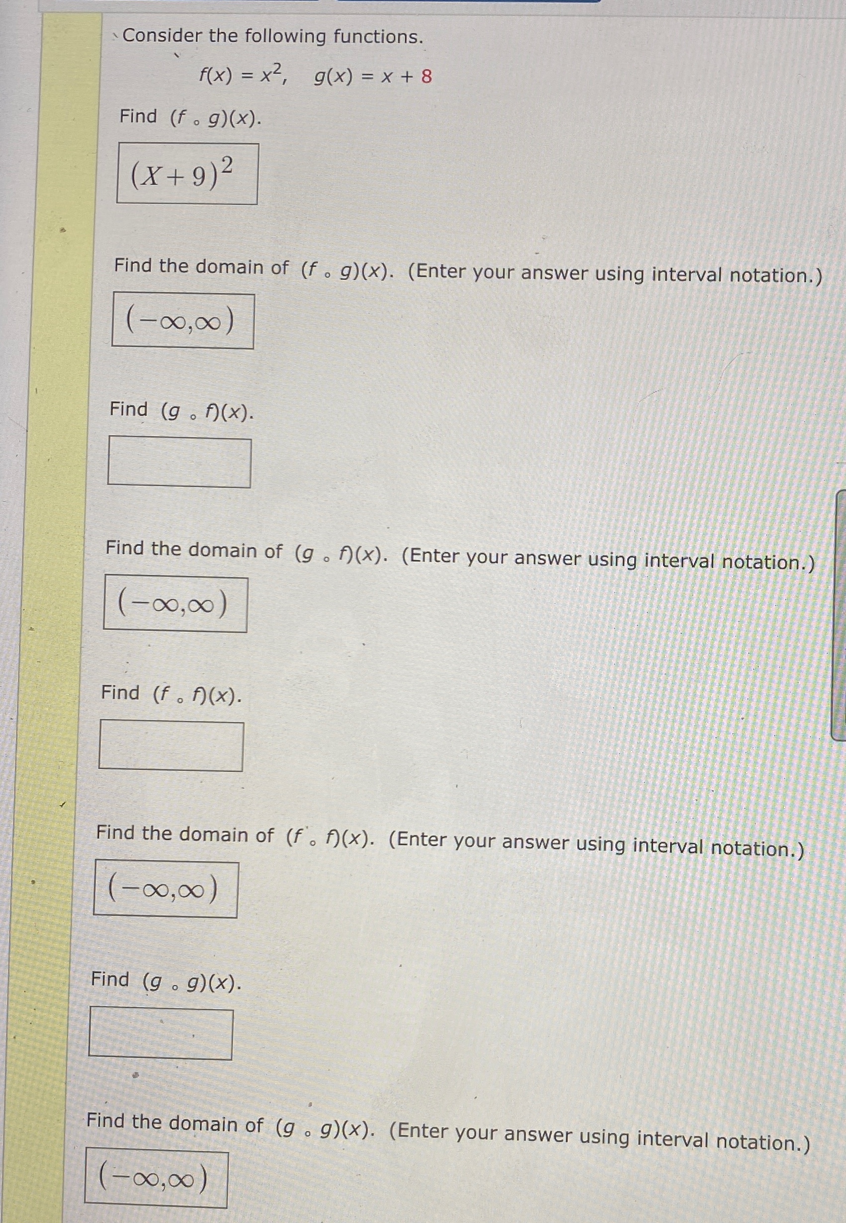 Solved Consider the following functions.f(x)=x2,g(x)=x+8Find | Chegg.com