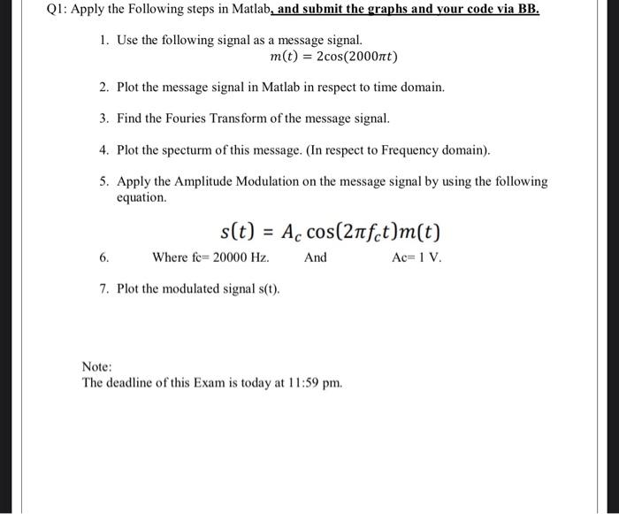Solved m(t)=2cos(2000πt) 2. Plot the message signal in | Chegg.com