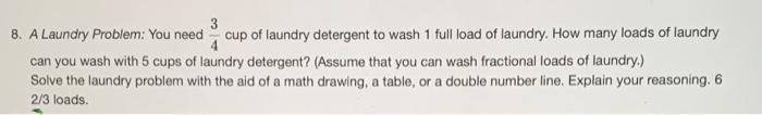 Solved 3 8. A Laundry Problem: You need cup of laundry | Chegg.com