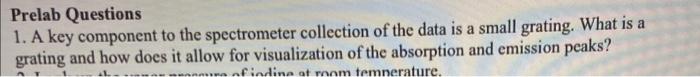 Solved Prelab Questions 1. A key component to the | Chegg.com