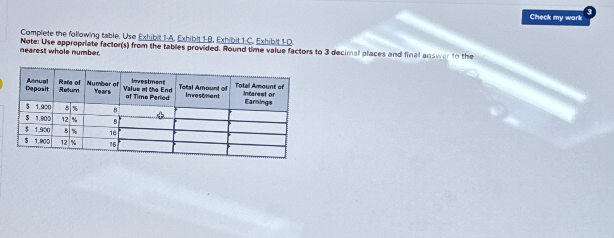 Solved Complete the following table. Use Exhibit 1-A, | Chegg.com