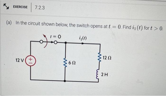 Solved (a) In the circuit shown below, the switch opens at | Chegg.com