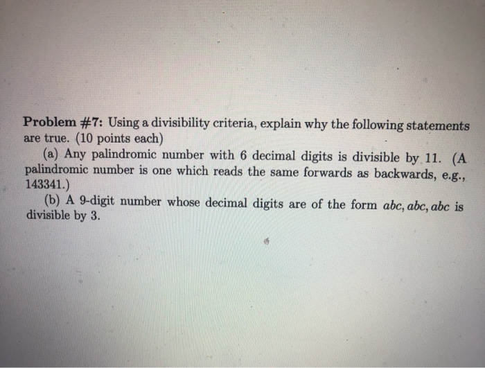 Solved Problem #7: Using a divisibility criteria, explain | Chegg.com