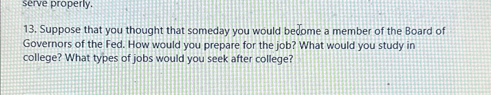 Solved serve properly.13. ﻿Suppose that you thought that | Chegg.com
