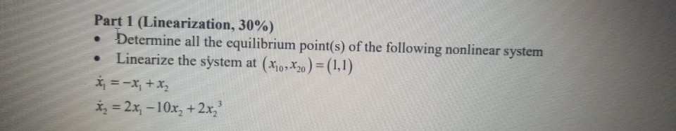 Solved Part 1 (Linearization, 30%) Determine all the | Chegg.com