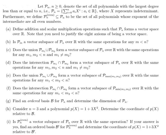 Solved Let Pn,n≥0, denote the set of all polynomials with | Chegg.com