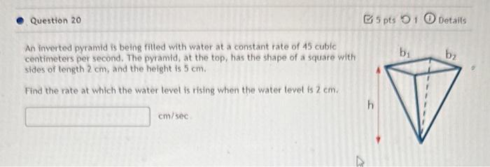 Solved An inverted pyramid is being filled with water at a | Chegg.com