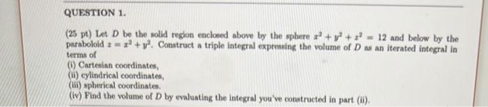 Solved ( 25pt ) Let D be the solid region enclosed above ty | Chegg.com