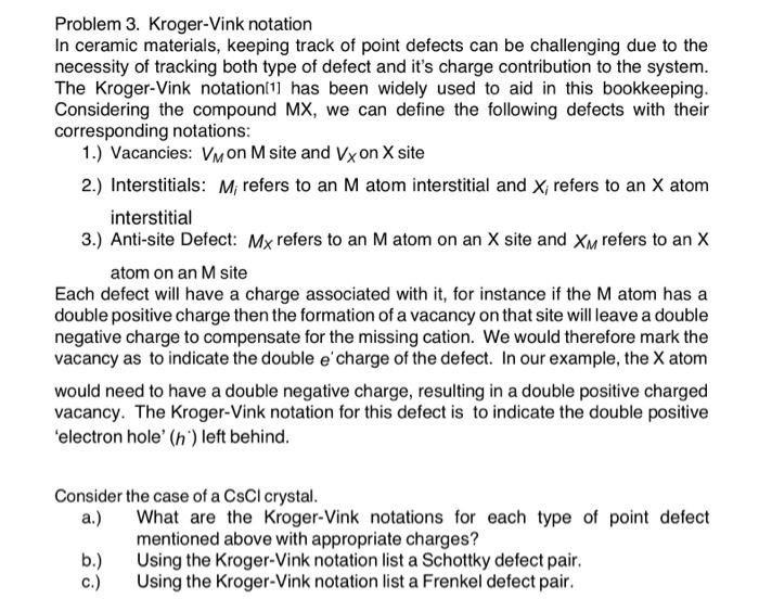 Solved Problem 3. Kroger-Vink notation In ceramic materials, | Chegg.com