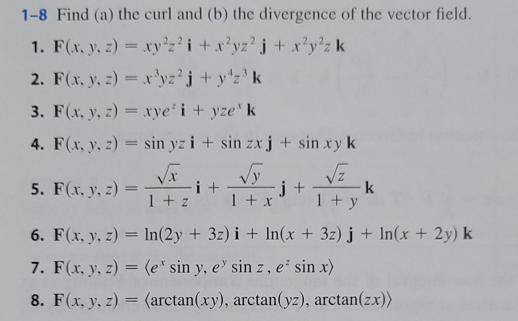 Solved 1-8 Find (a) the curl and (b) the divergence of the | Chegg.com