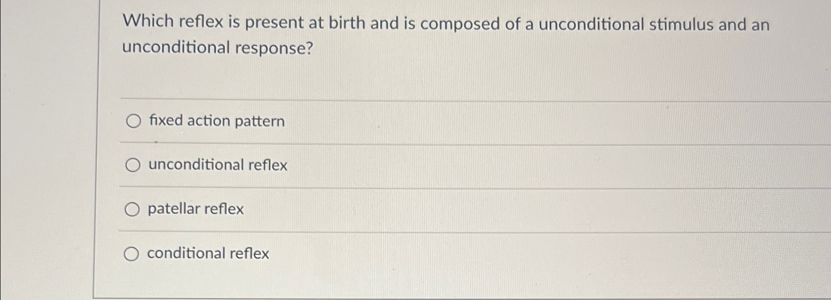 Solved Which reflex is present at birth and is composed of a | Chegg.com