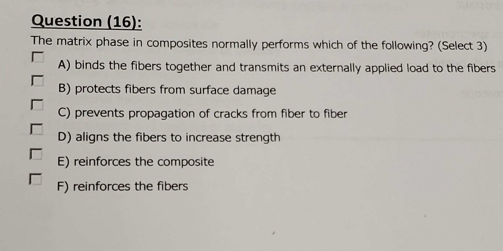 Solved Question (16): The matrix phase in composites | Chegg.com