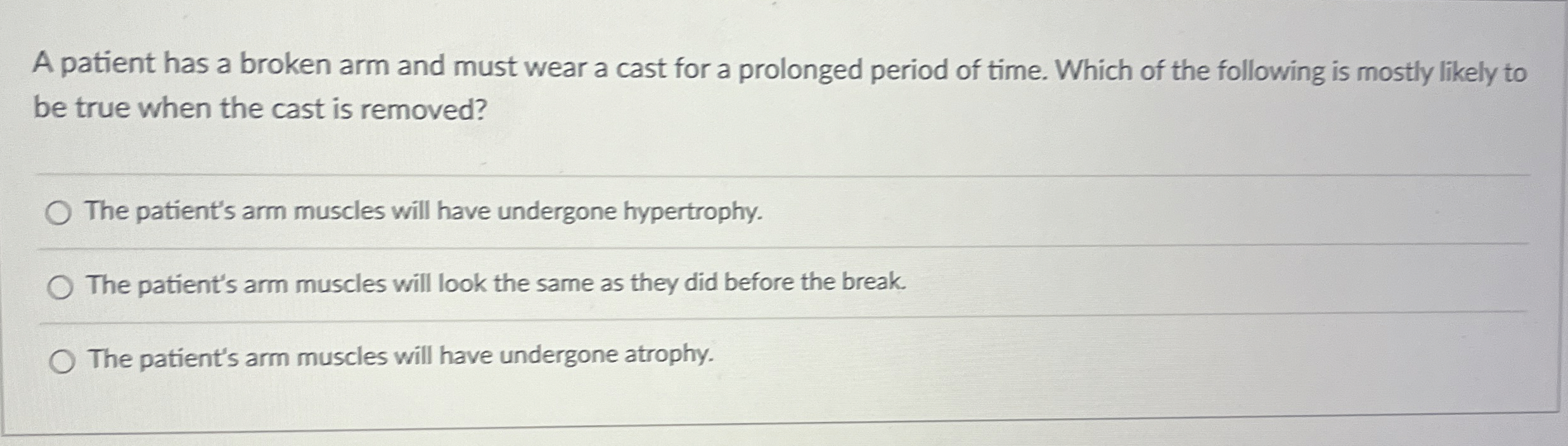Solved A patient has a broken arm and must wear a cast for a | Chegg.com