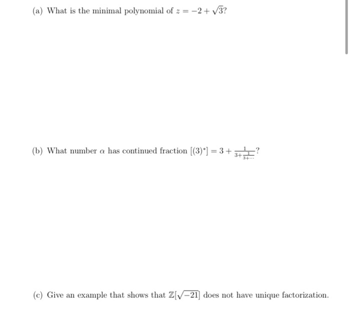 Solved (a) What is the minimal polynomial of 2 = -2+ 3? (b) | Chegg.com