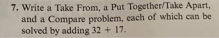 Solved 7. Write a Take From, a Put Together/Take Apart, and | Chegg.com