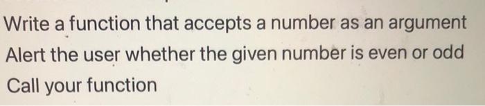 Solved Write a function that accepts a number as an argument | Chegg.com
