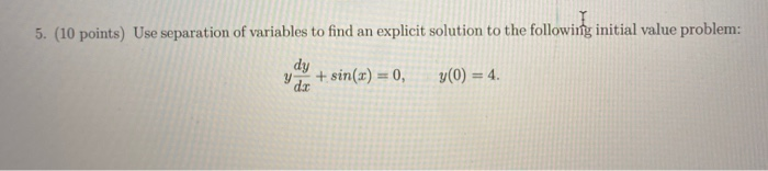 Solved 4. Consider this linear initial value problem: « | Chegg.com
