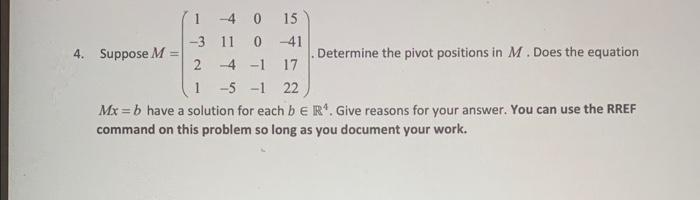Solved Suppose M=⎝⎛1−321−411−4−500−1−115−411722⎠⎞ Determine | Chegg.com