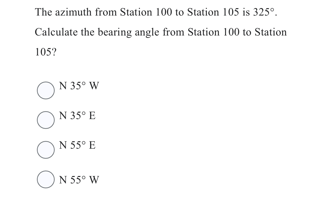 Solved The azimuth from Station 100 ﻿to Station 105 ﻿is | Chegg.com