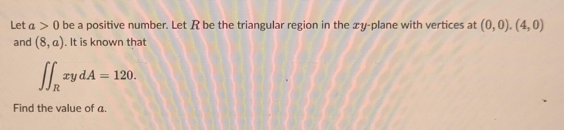 Solved Let a>0 be a positive number. Let R be the triangular | Chegg.com