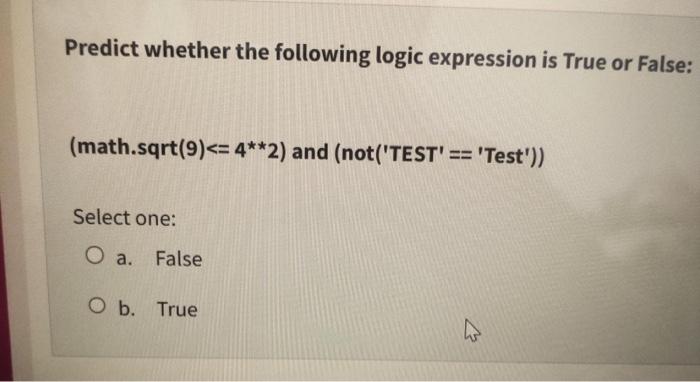 Solved Predict whether the following logic expression is | Chegg.com
