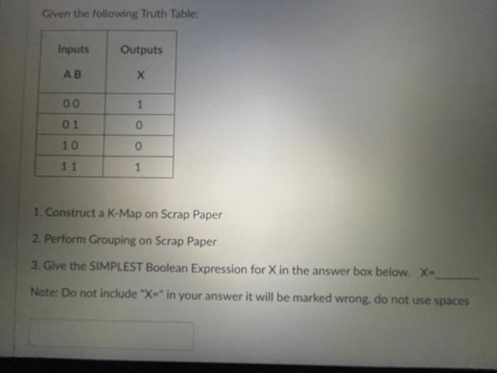 Solved Given The Following Truth Table 1 Construct A K Map 6500
