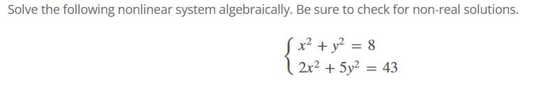 Solved Solve the following nonlinear system algebraically. | Chegg.com