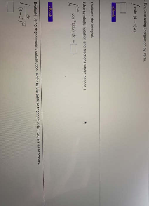 Solved - Evaluate using Integration by Parts. [xsin (4 – x) | Chegg.com