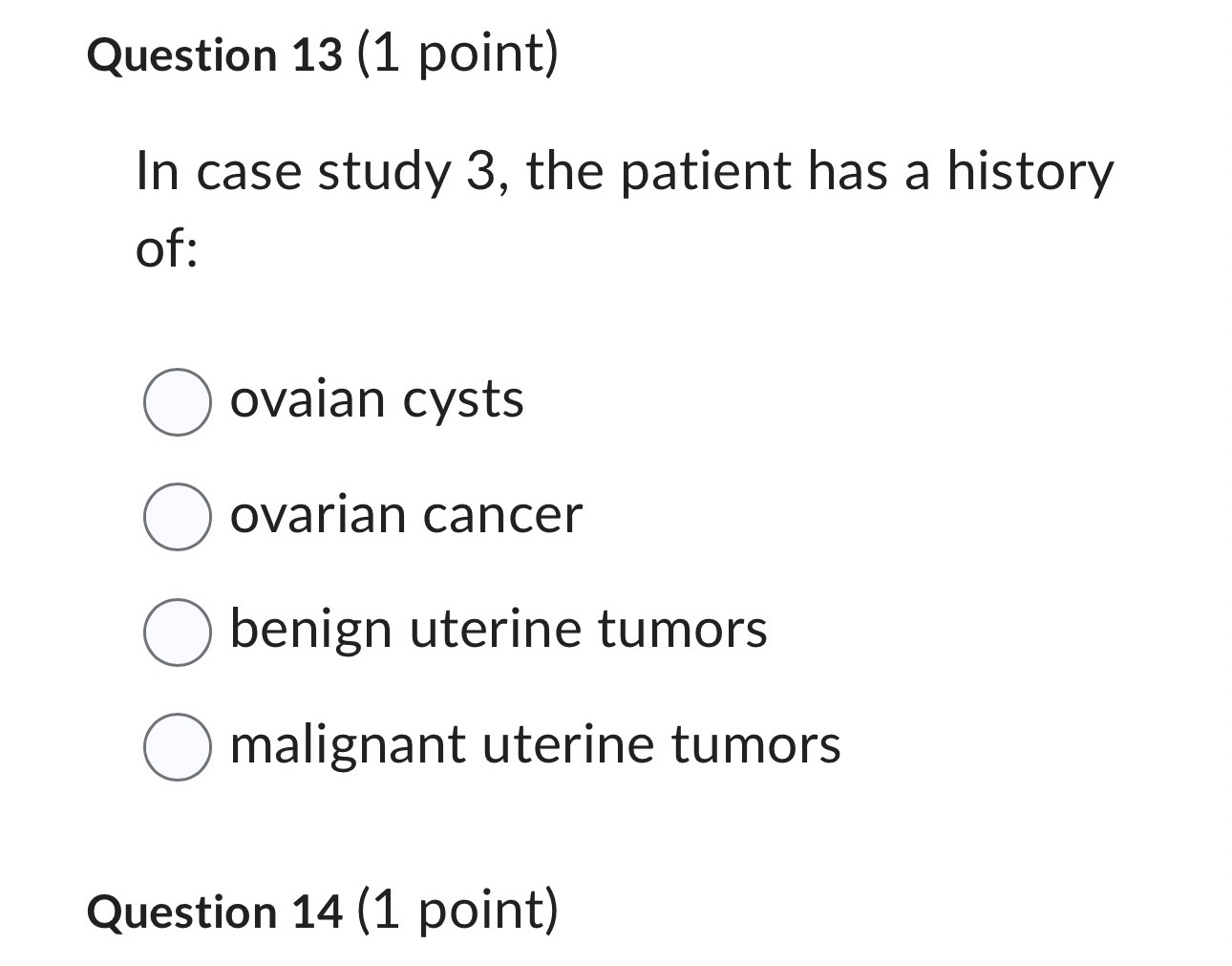 Solved Question 13 (1 ﻿point)In case study 3, ﻿the patient | Chegg.com