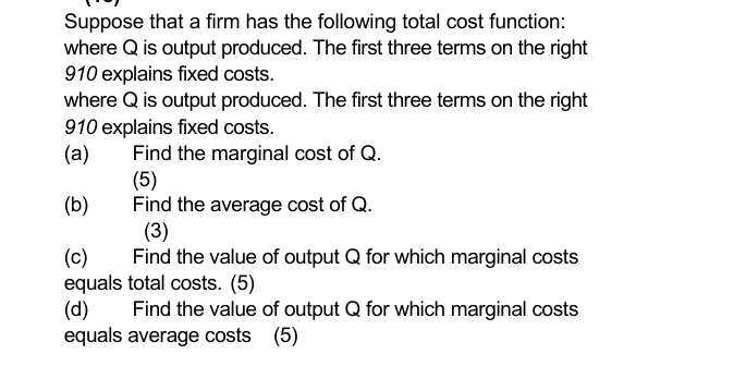 Solved Suppose that a firm has the following total cost | Chegg.com