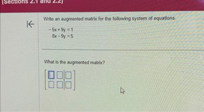 Solved Write an augmented matrix for the following system of | Chegg.com