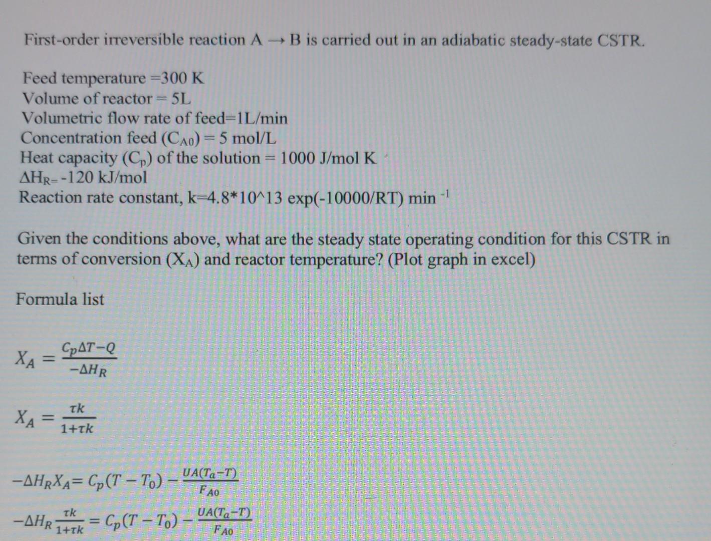 Solved First Order Irreversible Reaction A B Is Carried Out