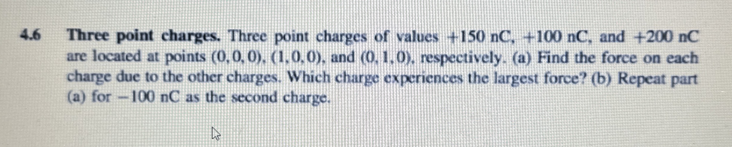 Solved Steps for 4.6 ﻿Three point charges. Three point | Chegg.com