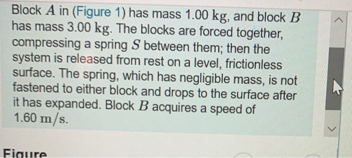 Solved Block A in (Figure 1) has mass 1.00 kg, and block B | Chegg.com