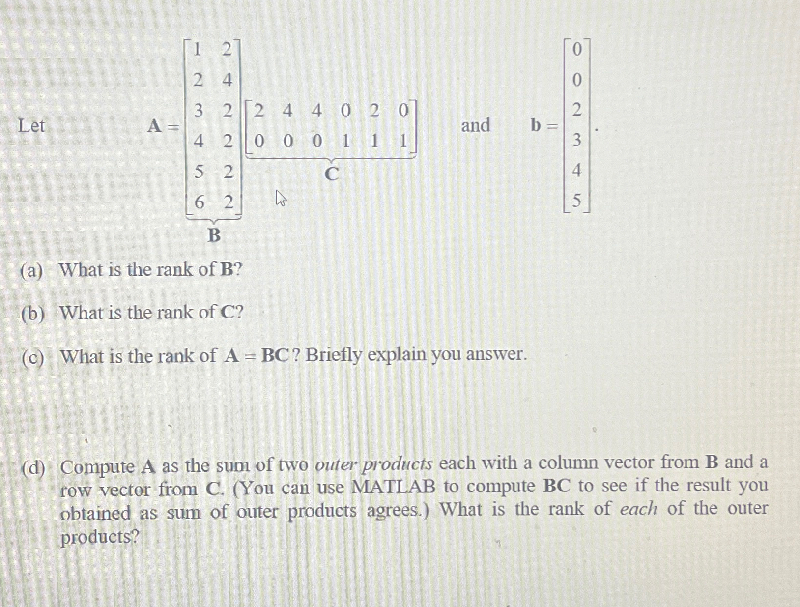 Solved Let(a) ﻿What is the rank of B ?(b) ﻿What is the rank | Chegg.com
