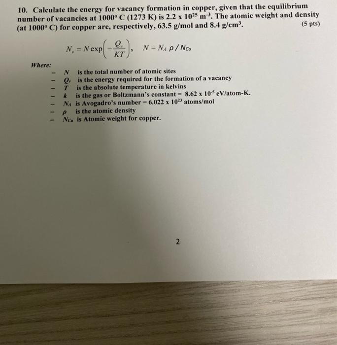 Solved 10. Calculate the energy for vacancy formation in | Chegg.com